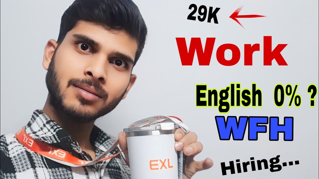 What is My Work in EXL 🥳 | Work From Home | How to Join in EXL | EXL ...