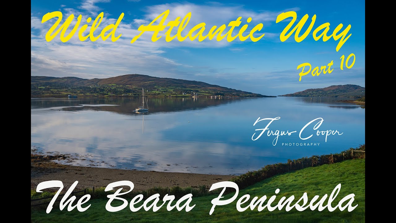 The Beara Peninsula : Wild Atlantic Way #10 - YouTube