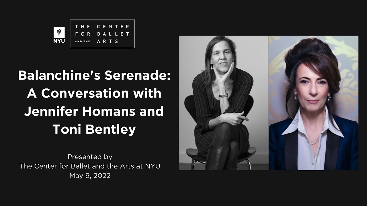 Balanchine’s Serenade: A Conversation with Jennifer Homans and Toni ...