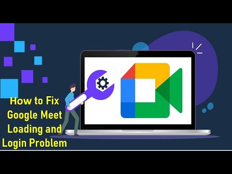 How to Fix Google Meet Loading and Login Problem - YouTube