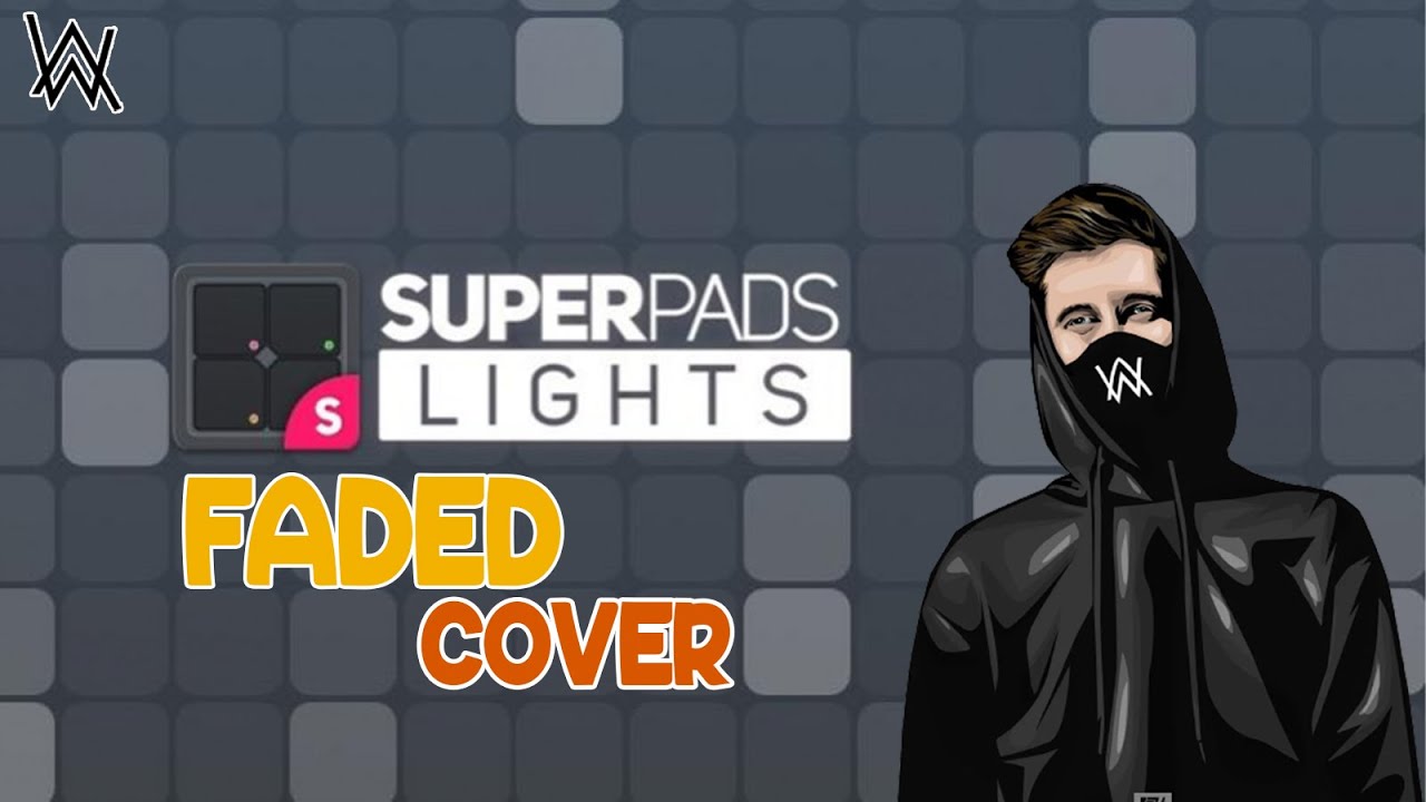 Alan Walker | Faded Cover Super Pads Lights - YouTube