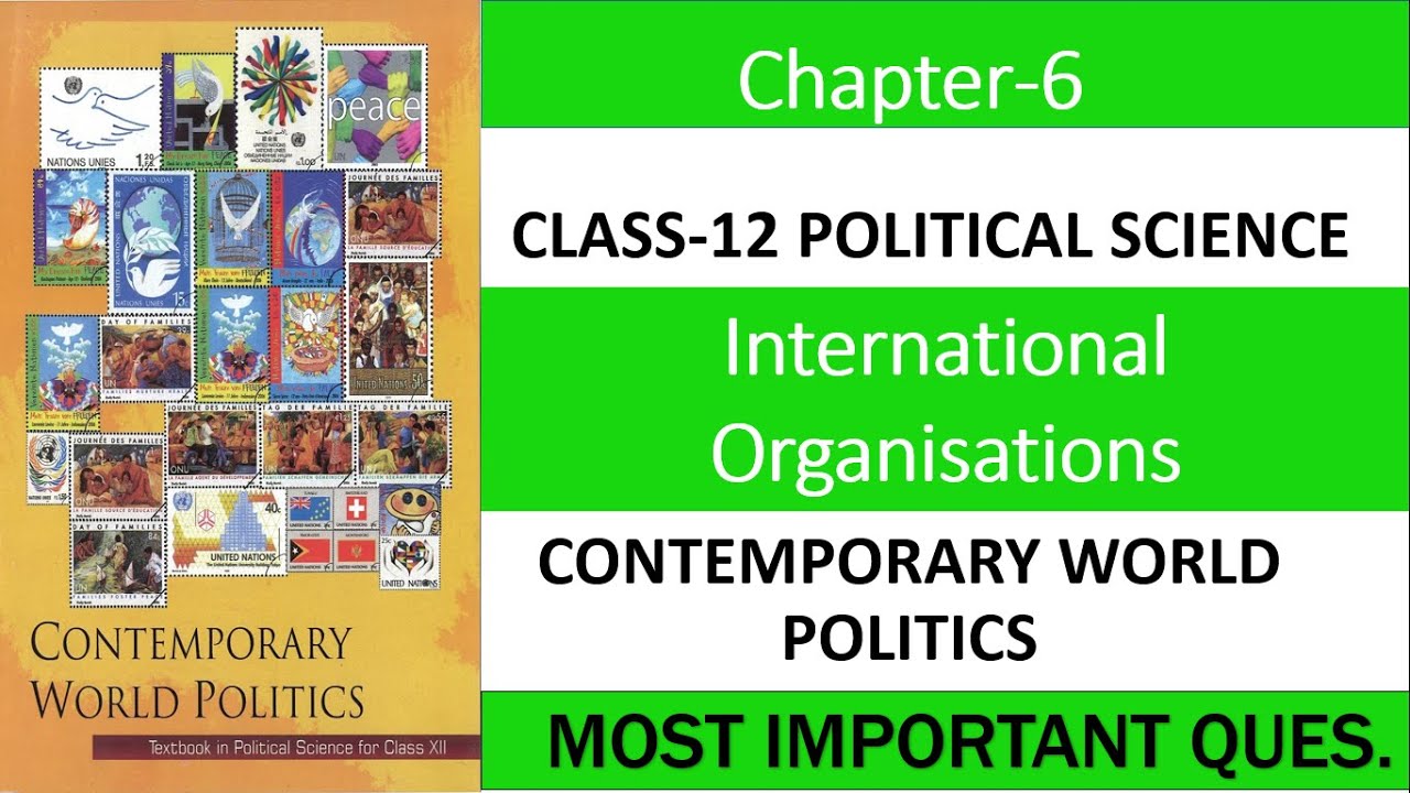 L:6 International Organisations|ONE MARK QUESTIONS CLASS-12 POL ...