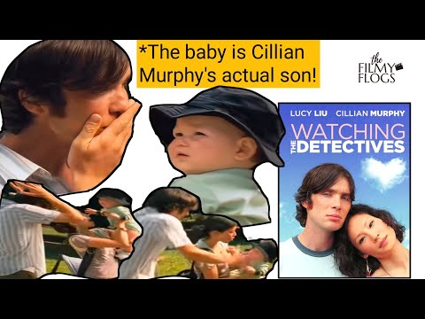 Cillian Murphy | Lucy Liu | Watching the Detectives | Baby Scene - The Filmy Flogs