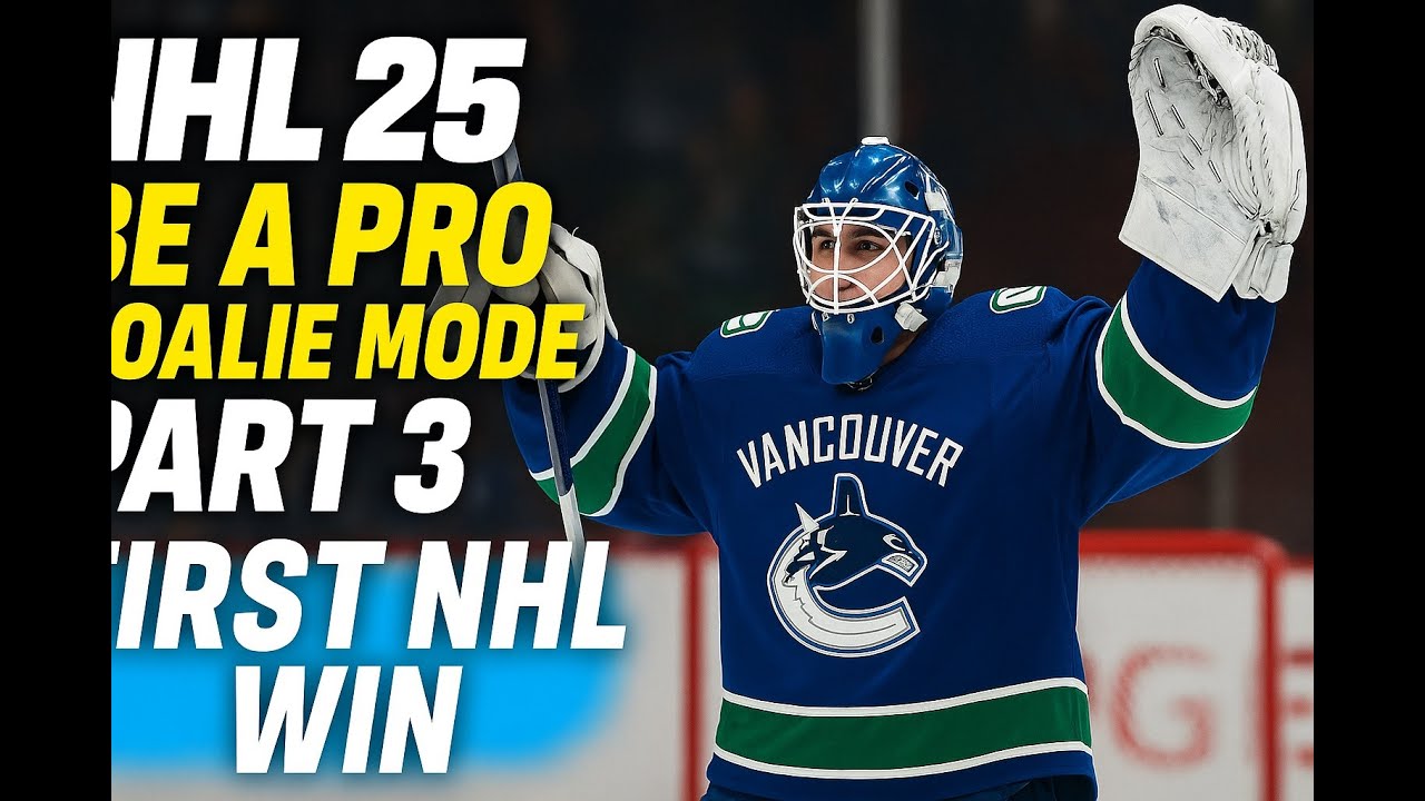 First NHL Win as a Goalie! | NHL 25 Be A Pro Ep. 3 - YouTube