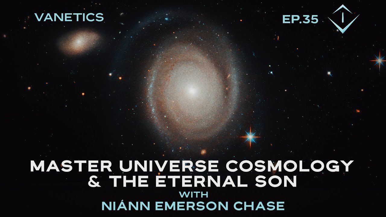 35: The Eternal Son & Master Universe Cosmology — The Urantia Book by ...