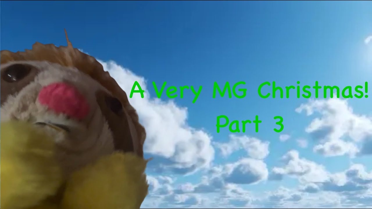 MG Movie: A Very MG Christmas! Part 3 - YouTube