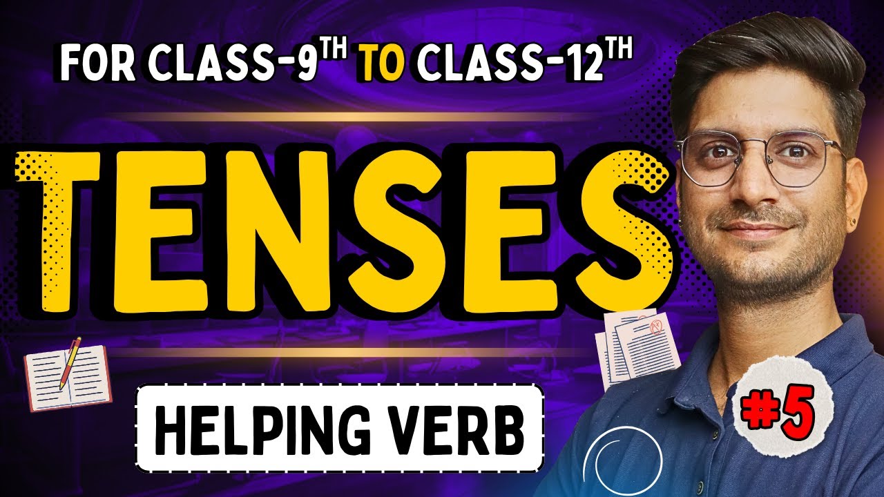 L-5, Helping Verb | Tenses | English Grammar | For Class-9th , 10th ...