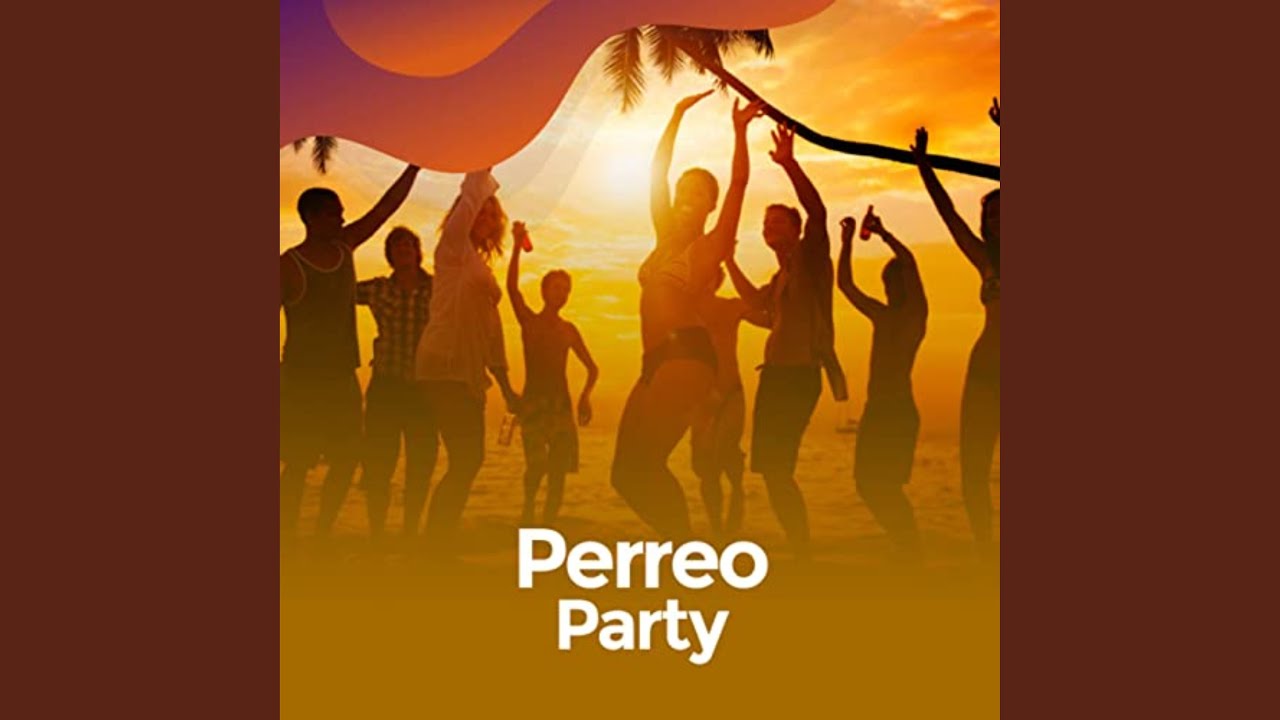 Perreo Party - YouTube