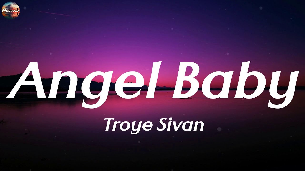 Troye Sivan Angel Baby Lyrics YouTube troye-sivan-angel-baby-lyrics-youtube