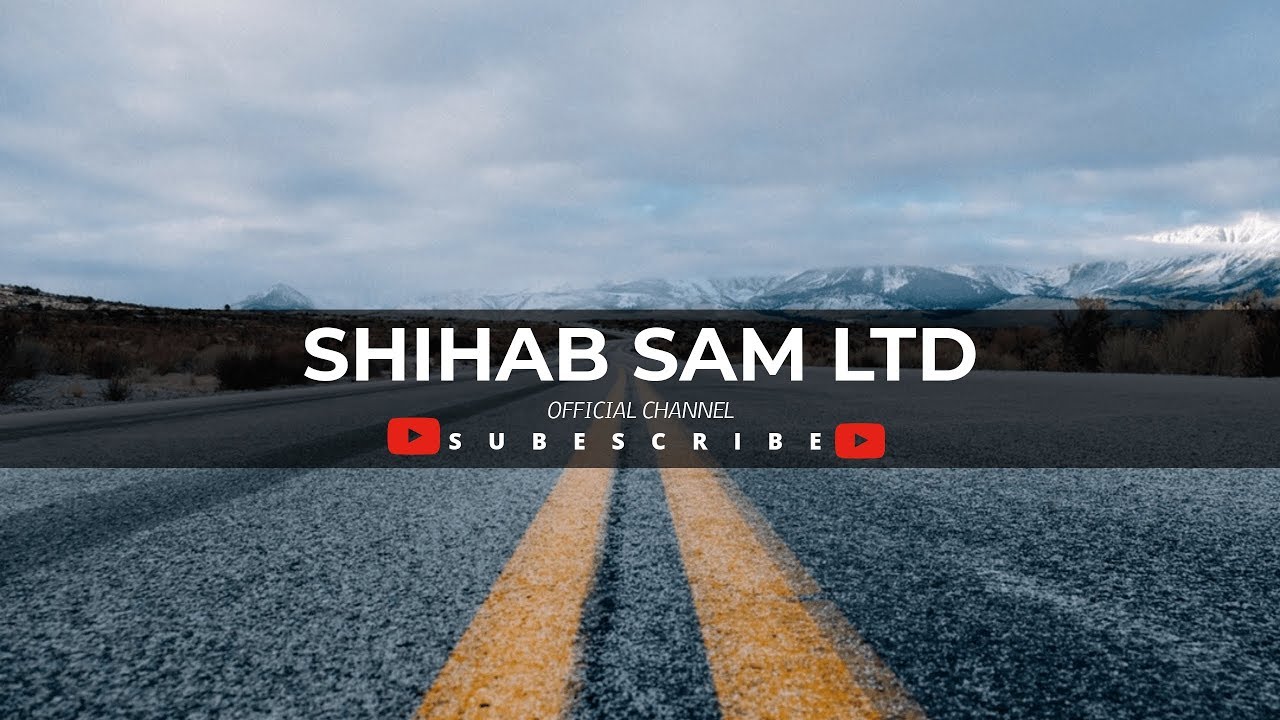 SHIHAB SAM LTD // NEW YouTube CHANNEEL // COMING SOON........ - YouTube