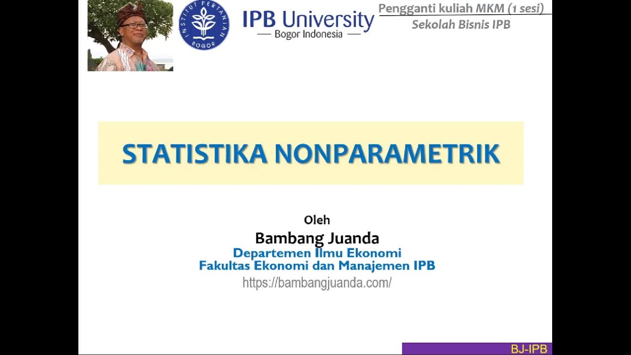 Statistika NonParametrik - Bambang Juanda IPB - YouTube