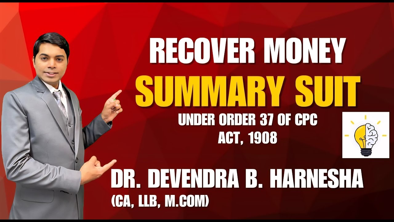 Recovery of money | Legally Vasuli | Summary suit | Order 37 of CPC Act ...