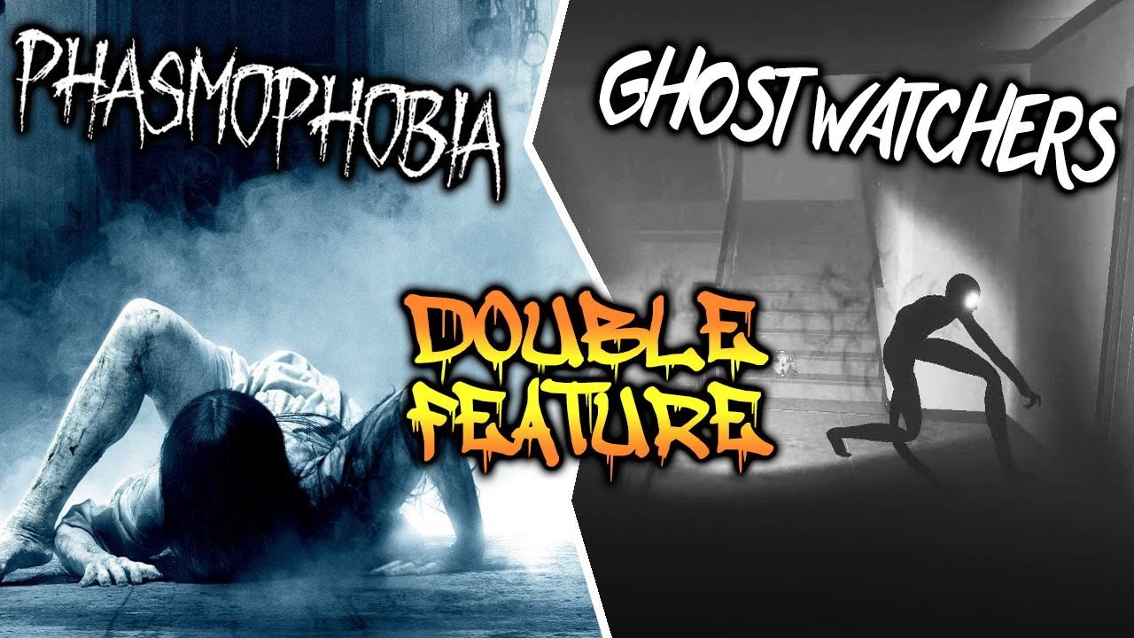 Phasmophobia & Ghost Watchers ★ Ghost Hunting Double Feature (1) - YouTube