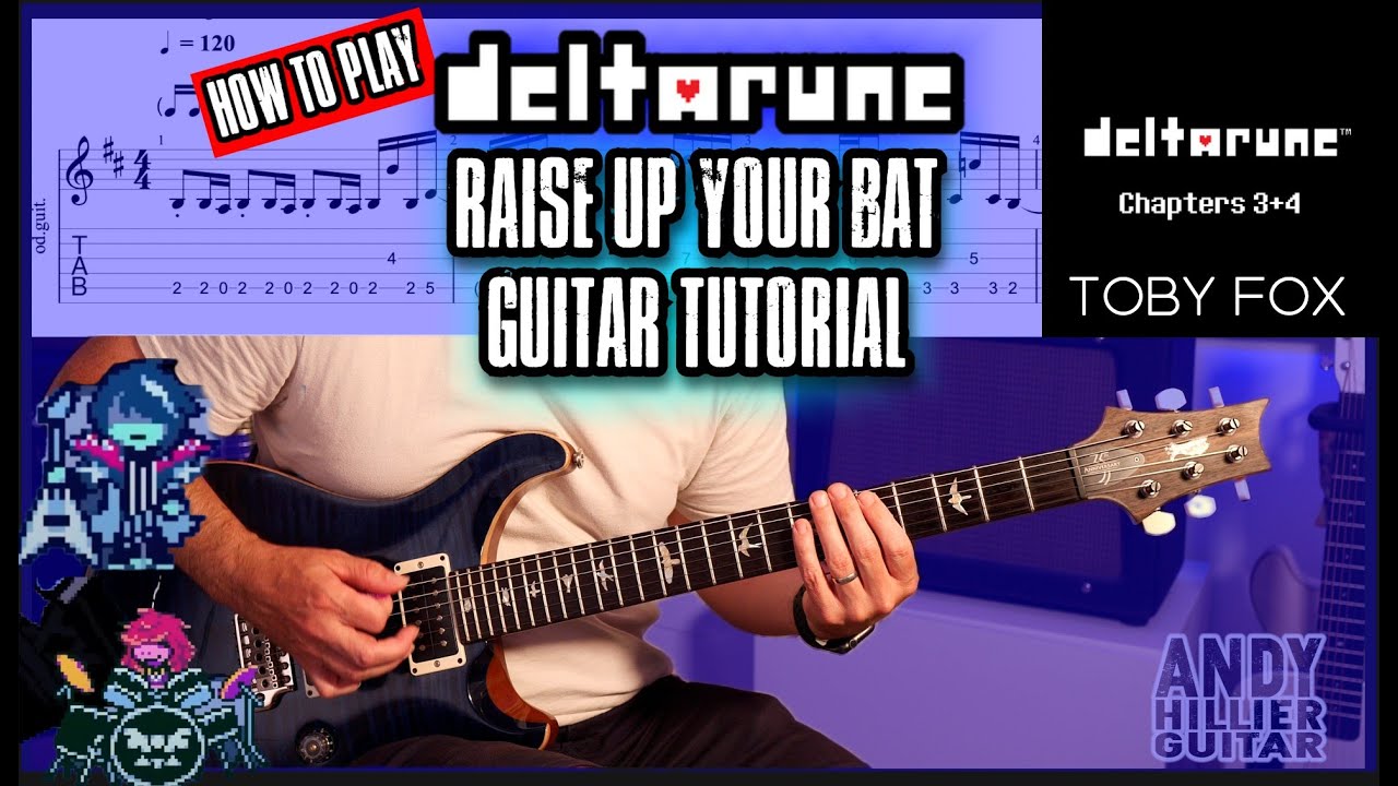 Raise Up Your Bat – DELTARUNE | Guitar Tutorial (Toby Fox) - YouTube
