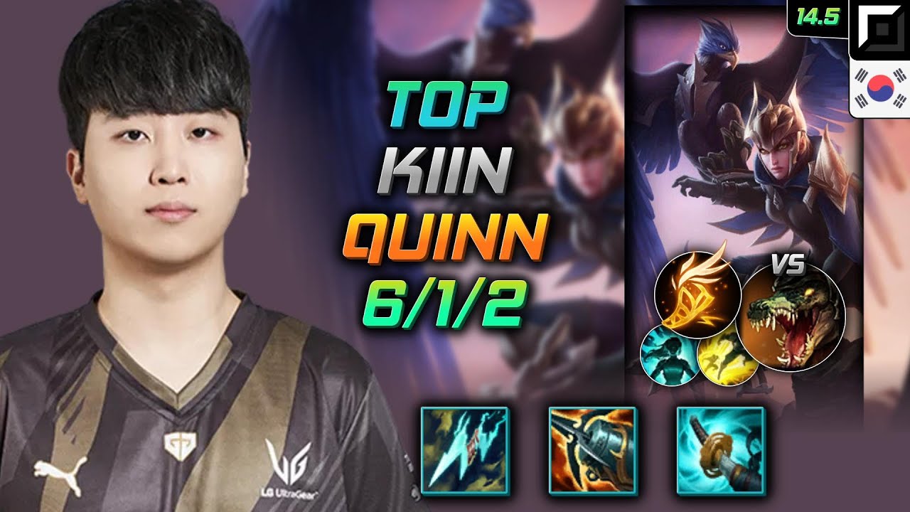 Quinn Top Build Kiin Statikk Shiv Fleet Footwork - LOL KR Challenger ...