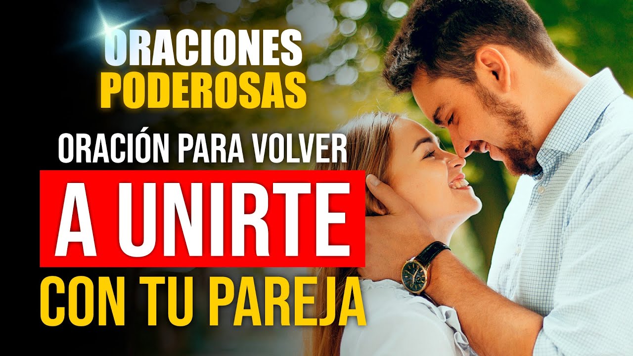 Oraciones Poderosas 🔥 ORACIÓN a DIOS para VOLVER a UNIR a la PAREJA y RESTAURAR la FELICIDAD ️🙏 ...