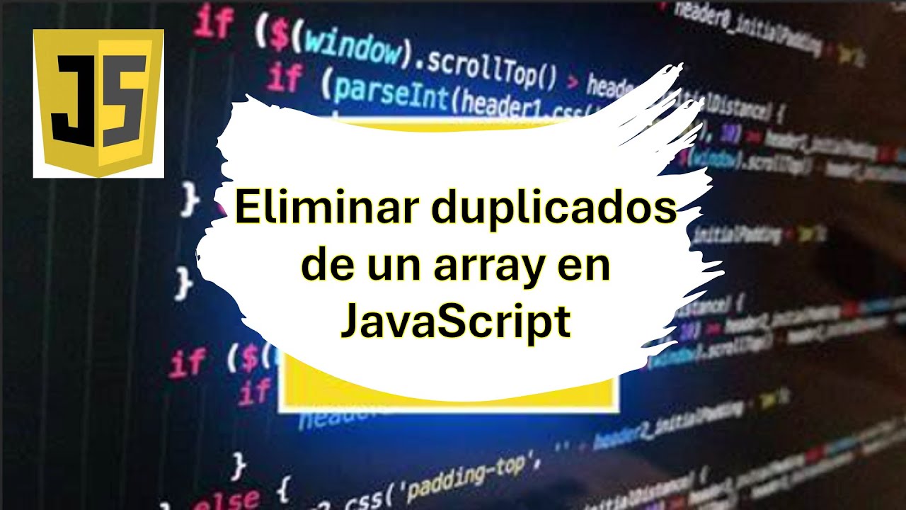Remover Duplicados De Una Lista En Javascript Youtube