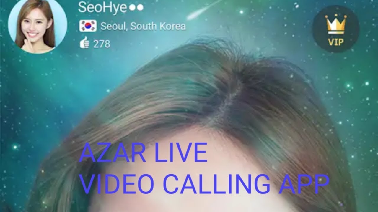 Azar live video calling free app - YouTube