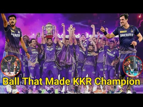 Ball that made KKR Champion | KKR Won IPL 2024 Trophy | KKR Vs SRH ...
