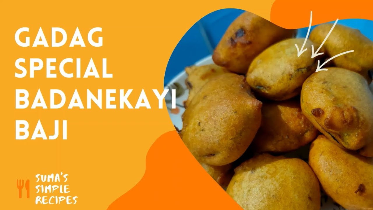 Gadag Special Badanekayi Baji | Perfect easy evening snack | Brinjal ...