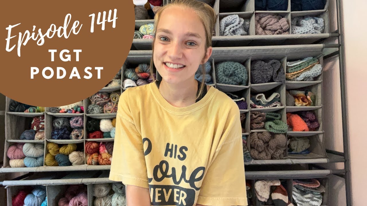 Episode 144 | Knit and Crochet Podcast | The Graceful Tangle - YouTube