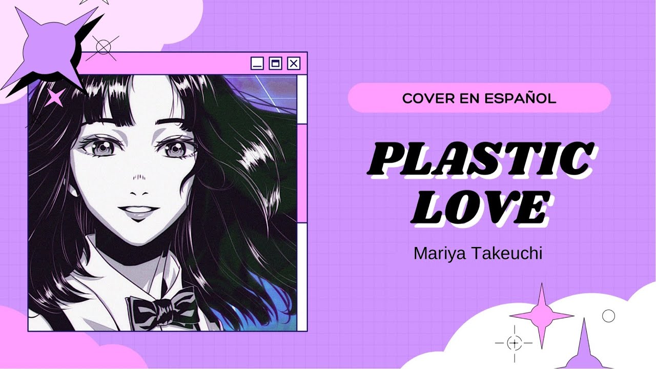 PLASTIC LOVE /Mariya Takeuchi (Cover en Español) (escuchalo con ...