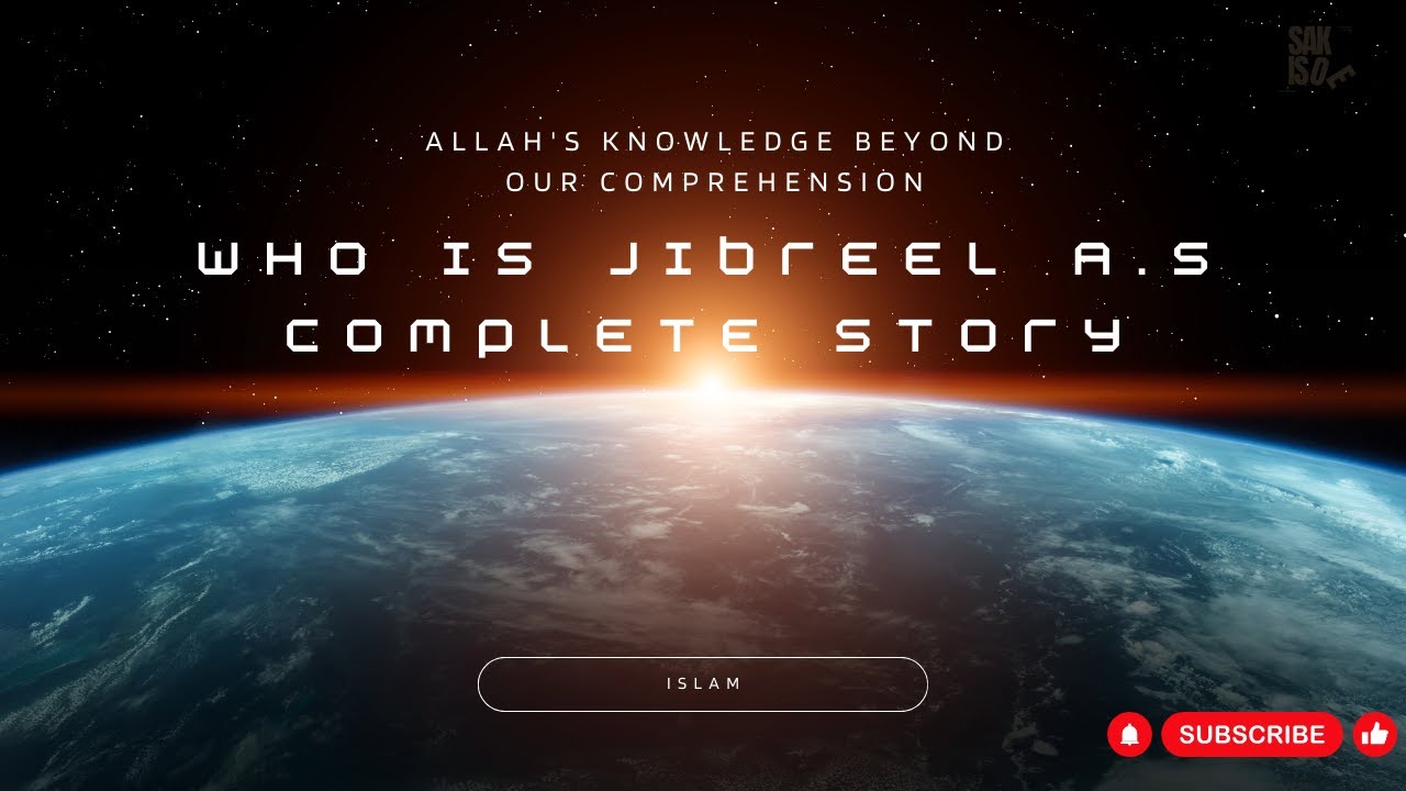 Who is Jibreel (A.S.)? Unveiling the Angel of Revelation - YouTube