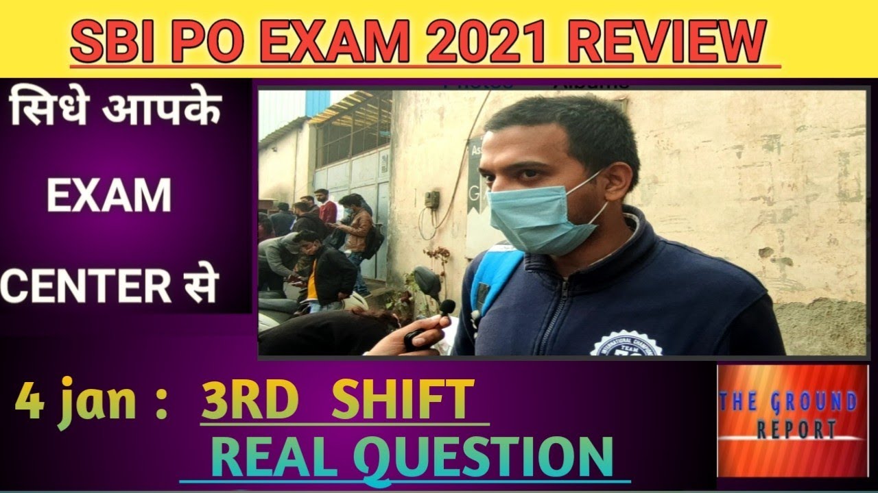 SBI Bank PO EXAM ANALYSIS SBI PO EXAM REVIEW 2021 4 JAN= 3RD SHIFT REAL ...