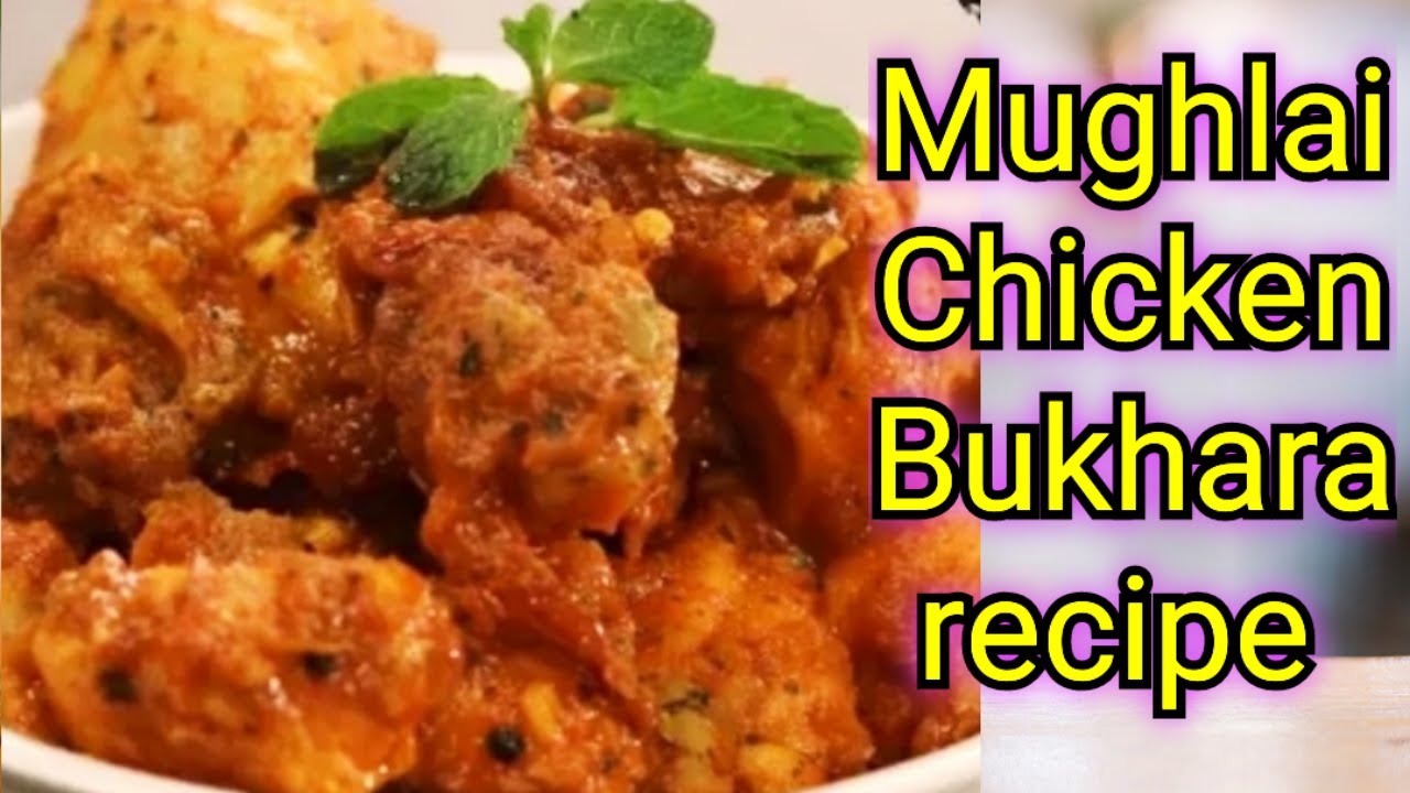 Mughlai Chicken Bukhara Recipe | How To Make Chicken Bukhara | Masala ...