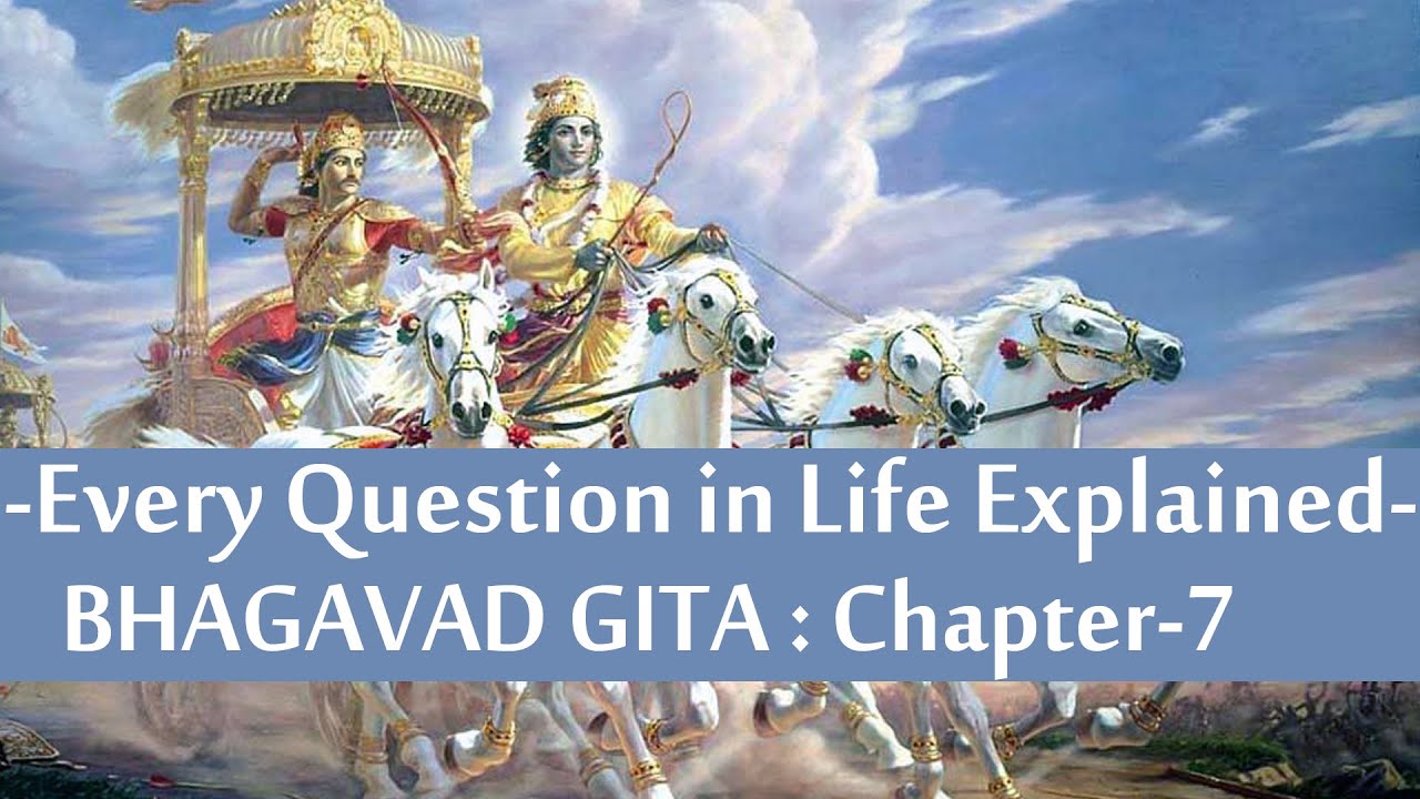 BHAGAVAD GITA - CHAPTER 07 - YouTube