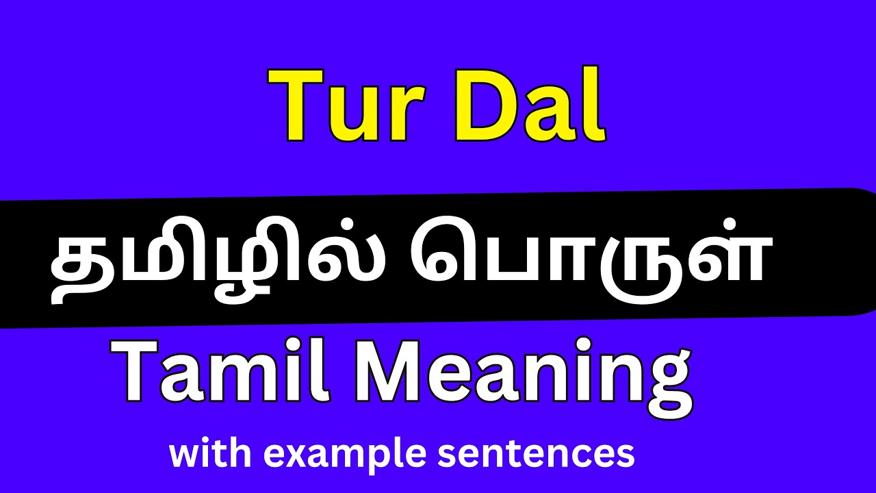 Tur dal meaning in Tamil/ Tur dal பொருள் - YouTube