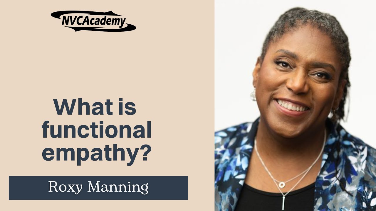 Functional empathy that supports connection and efficiency | Roxy Manning # ...