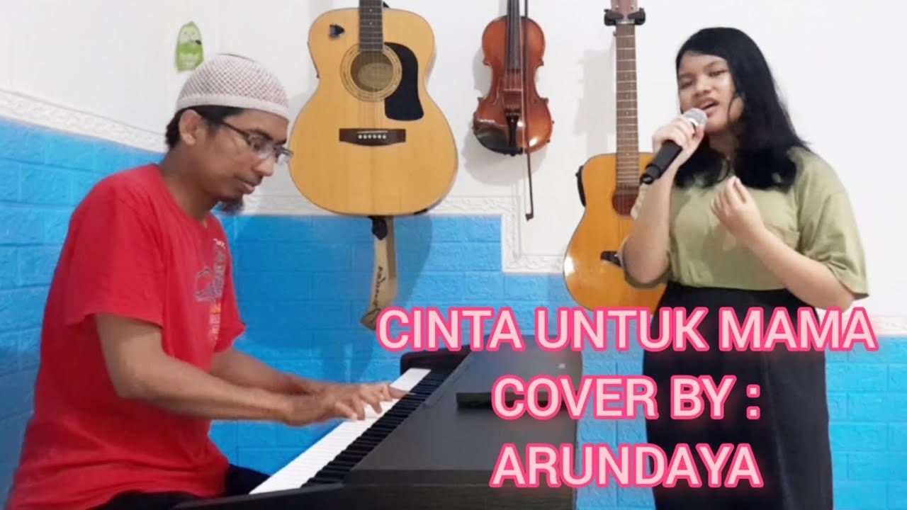 CINTA UNTUK MAMA - KENNY || COVER BY. ARUNDAYA (Murid Vocal & Piano ...