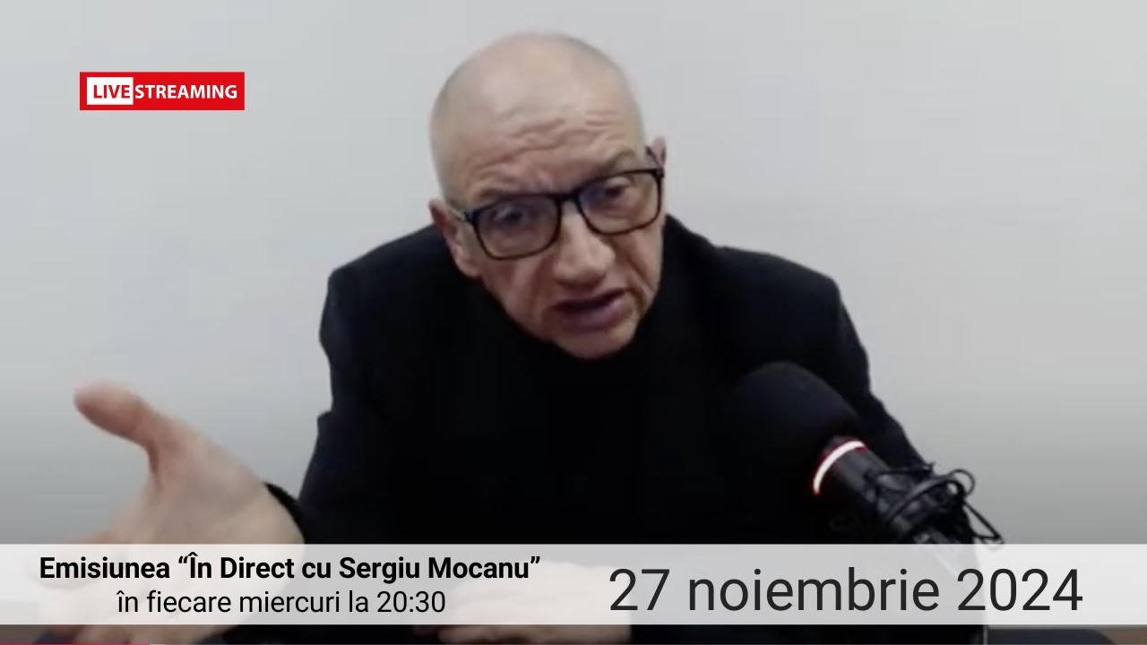 În direct cu Sergiu Mocanu din 27 noiembrie 2024 - YouTube
