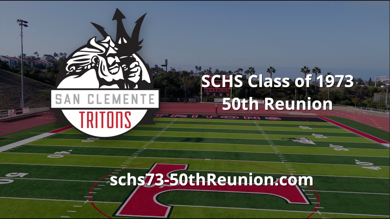 Welcome to the San Clemente High School Class of 1973 50th Reunion ...
