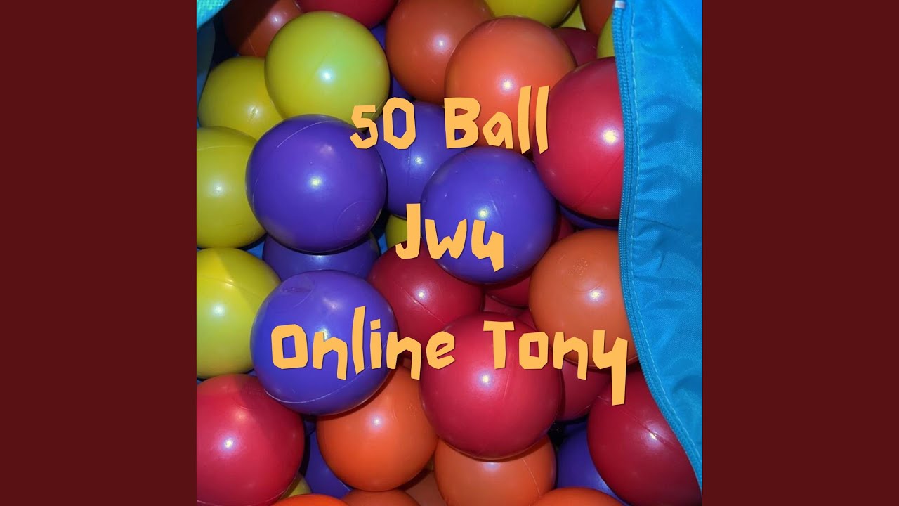 50 Ball (feat. online tony) - YouTube