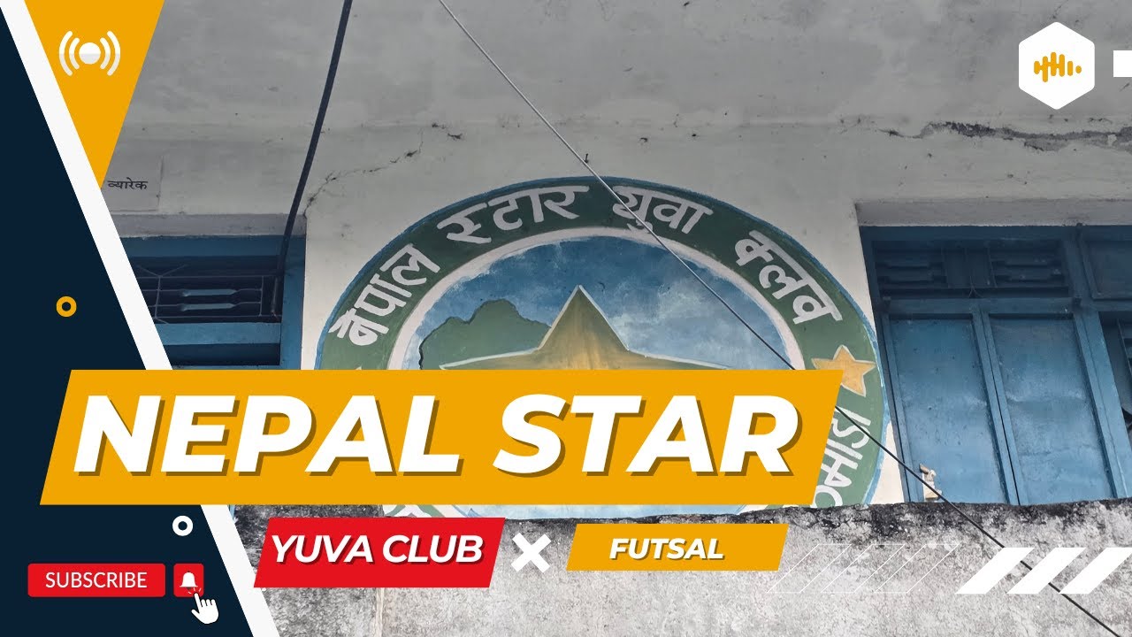 Nepal star yuva club/futsal - ( Kageshwori, Manahara ) - YouTube