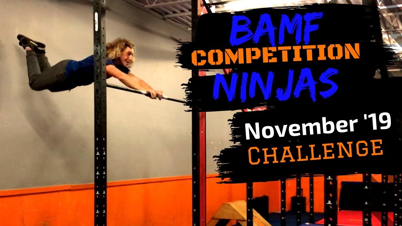 BAMF Competition Ninjas Challenge - November 2019 - YouTube