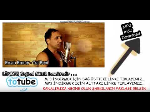 Ercan Erener - Tut Beni  indir, Totube Mp3 İndir
