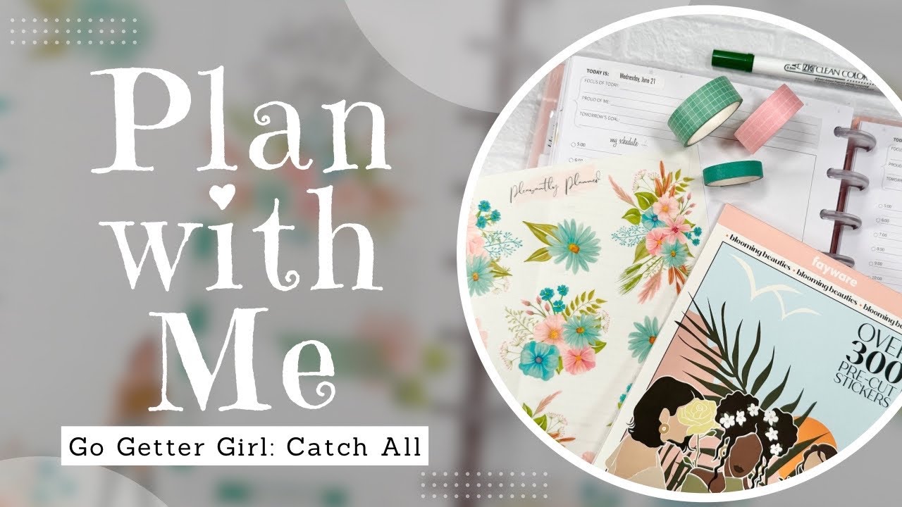 PLAN WITH ME | Go Getter Girl Planner | Go Getter Girl Daily Planner ...