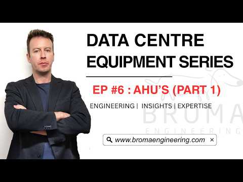 AHU's (Air Handling Units) Part 1 | Data Centre Equipment Series Ep.6