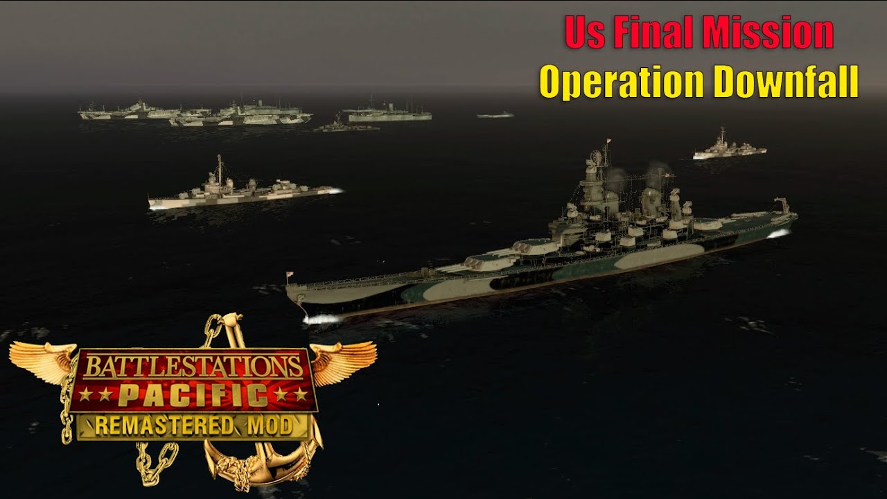 Battlestations Pacific Remastered Mod: US Campaign - #17 Operation ...
