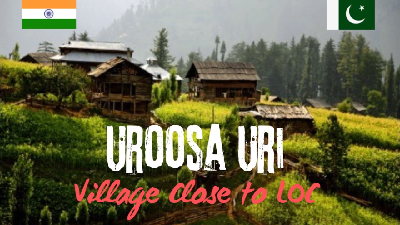 Let’s Explore Uroosa - Last Village Of Uri Baramulla - YouTube