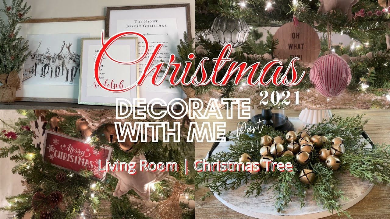 Christmas 2021 Decorate With Me Part 2 | Living Room | Christmas Tree ...