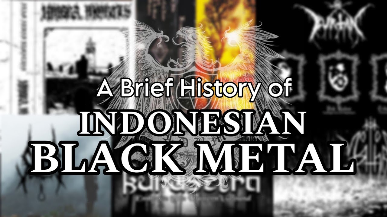 A Brief History of INDONESIAN BLACK METAL (1990 - 2024) | Sejarah Black ...