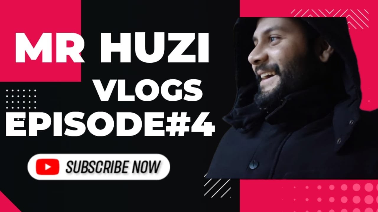 DAILY VLOG EPISODE# 4 | MR HUZI VLOGS | ENTERTAINMENT | VLOGS | DAILY ...