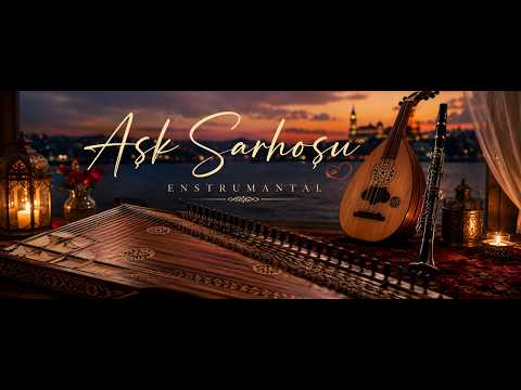 Aşk Sarhoşu 🌹 | Duygusal Enstrümantal Eser • Kanun, Ud ve Klarnet | Beste: Yücel Kokşa