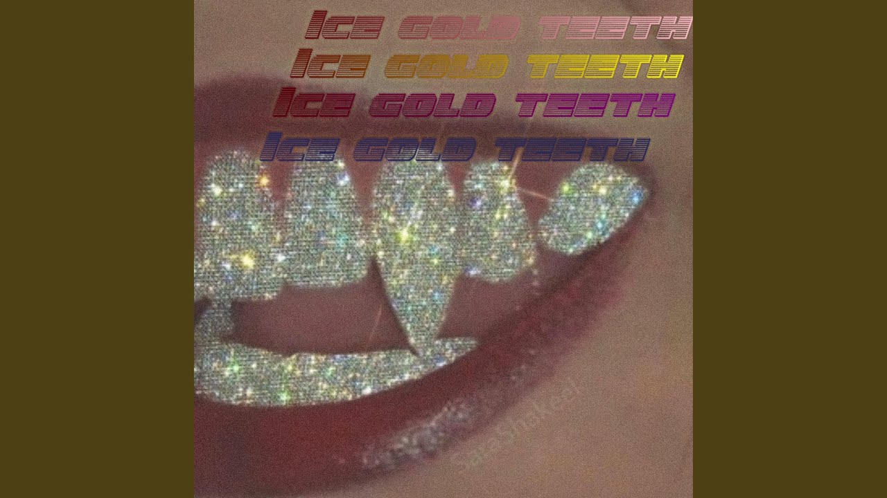Ice Gold Teeth - YouTube