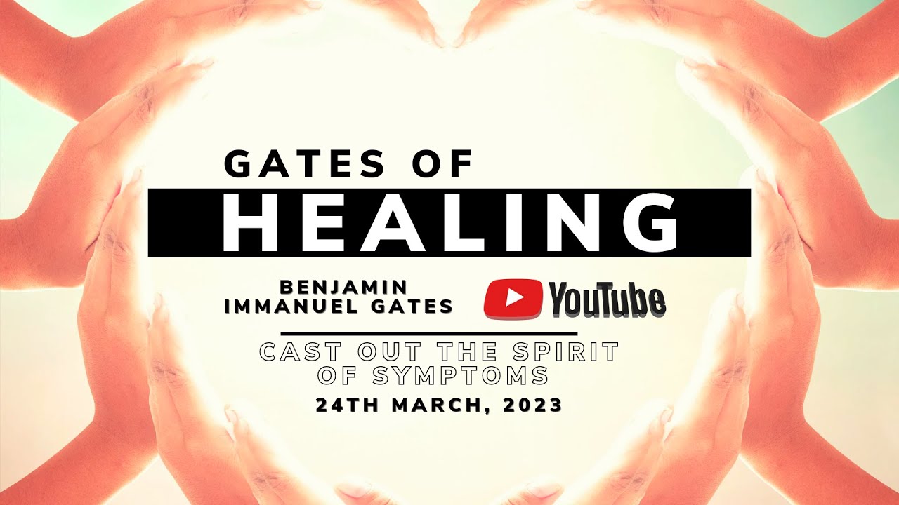 CAST OUT THE SPIRIT OF SYMPTOMS | BENJAMIN IMMANUEL GATES - YouTube
