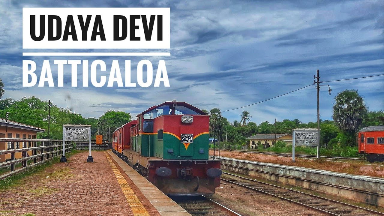 Sri lanka railways Udaya devi express train arriving batticaloa railway ...